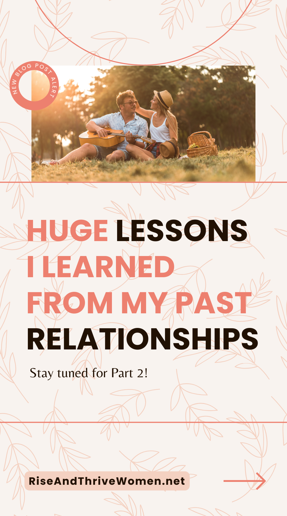 Important Lessons I Learned From my Past Relationships - Part 1 ...
